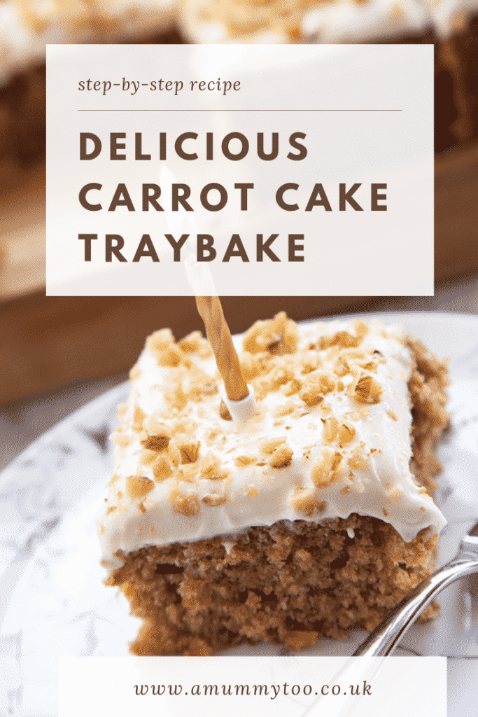 Simple carrot cake tray bake recipe - A Mummy Too